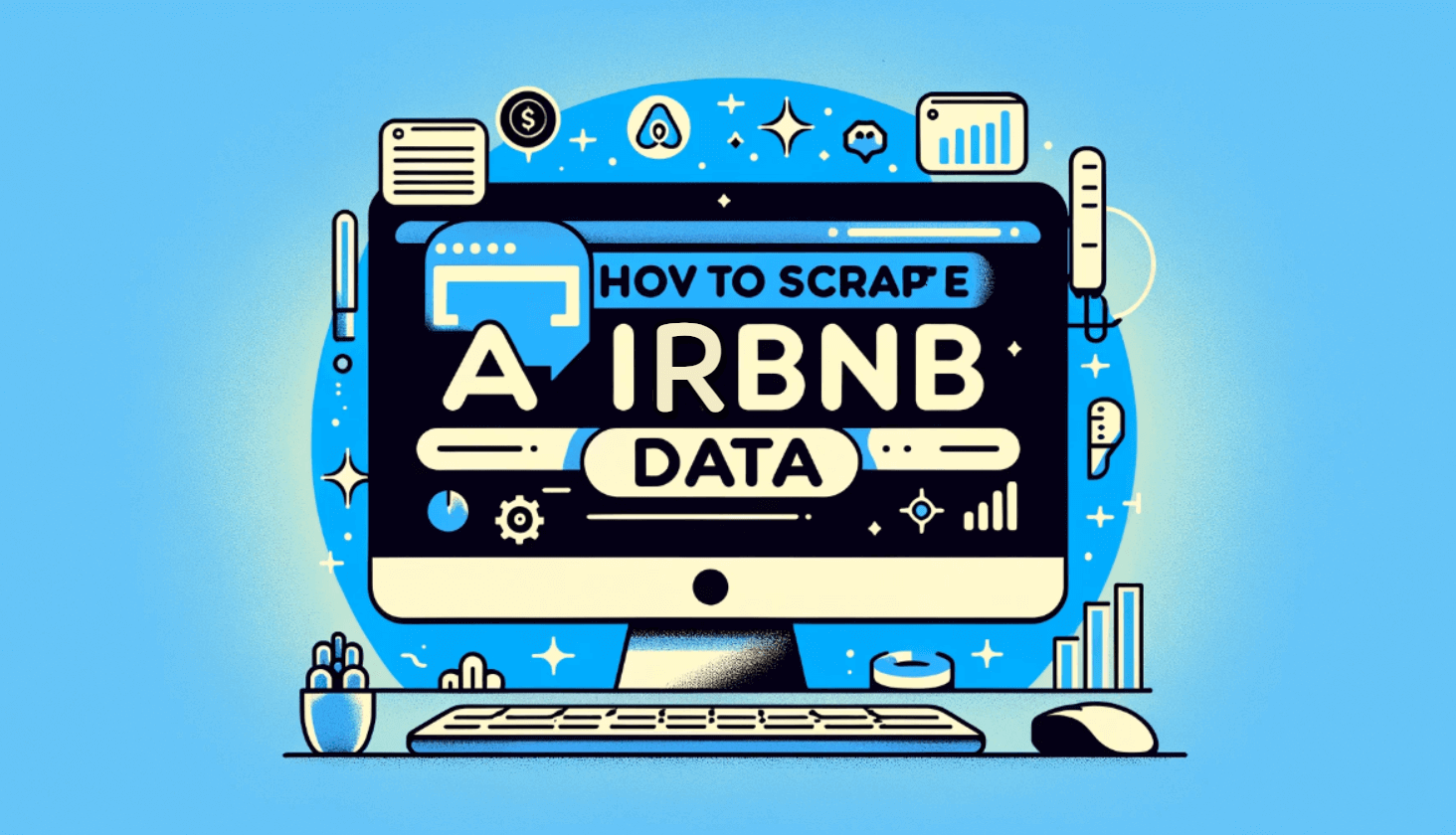 How to Scrape Airbnb Data: Things You Should Know - Blog - IPOASIS